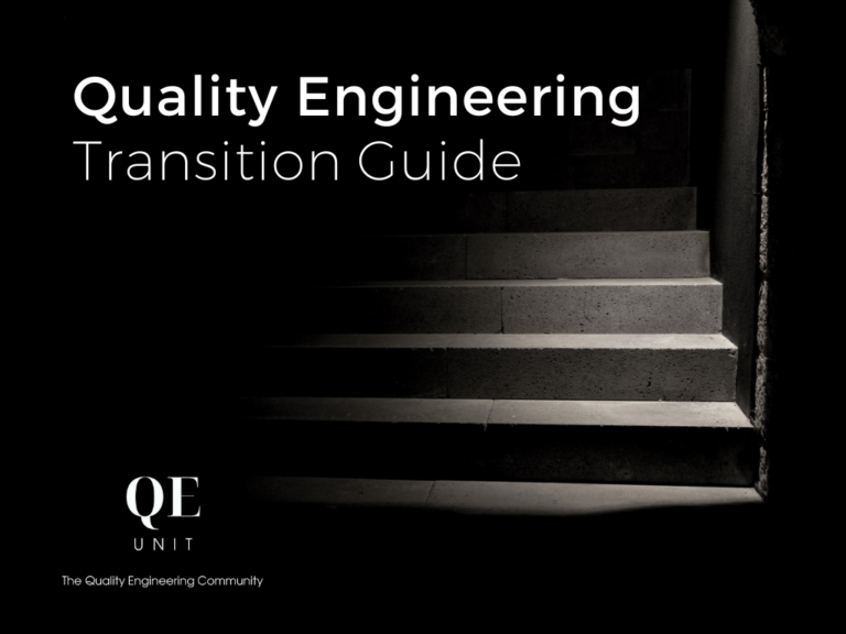 The Quality Engineering Transition Guide - QE Unit