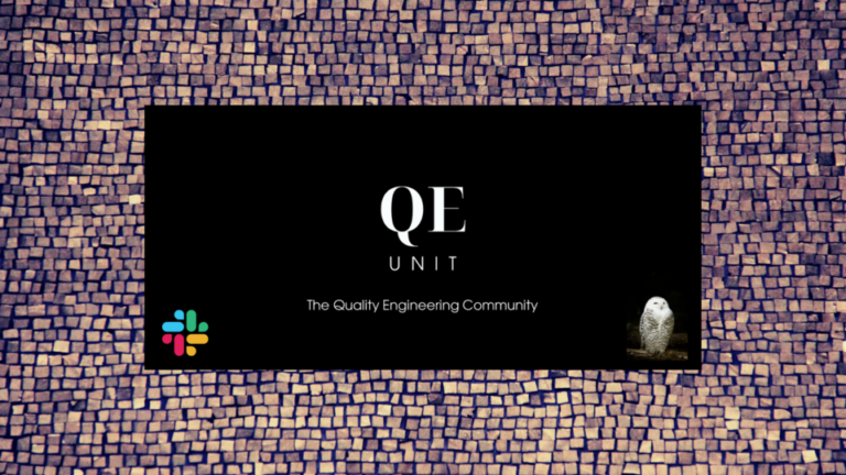 There is now a space to talk about Quality Engineering - QE Unit